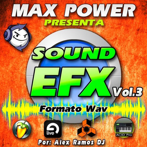 Stream MAX POWER SOUND FX Vol.3 DEMO by Alex Ramos DJ(max power ...