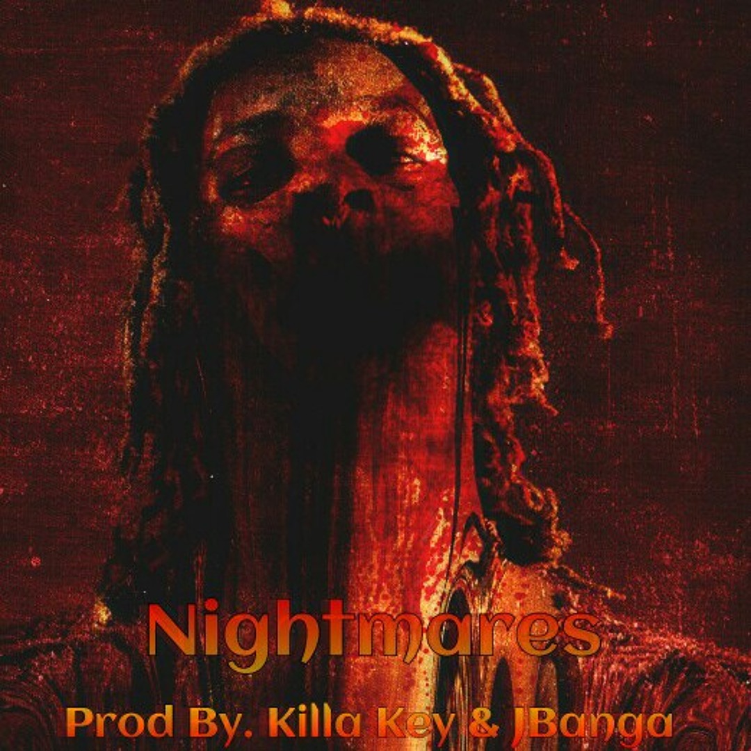 Stream "Nightmares" [Prod by. Killa Key & JBanga] by Killa-Key | Listen ...
