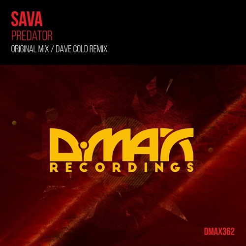 Stream Sava - Predator (Dave Cold Remix) // Preview by Dave Cold ...