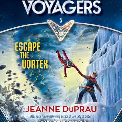 Stream Voyagers: Escape the Vortex (Book 5) by Jeanne DuPrau, read by ...