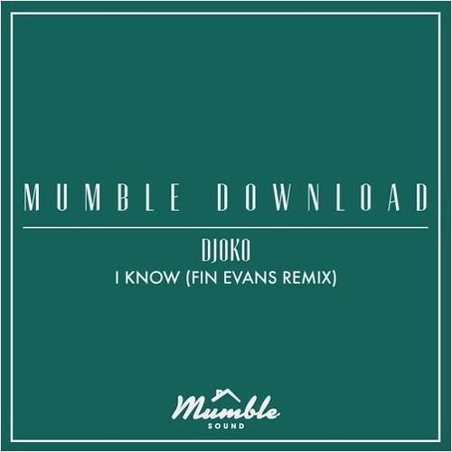 Stream DJOKO - I Know (Fin Evans Remix) [Free Download] by Fin Evans ...
