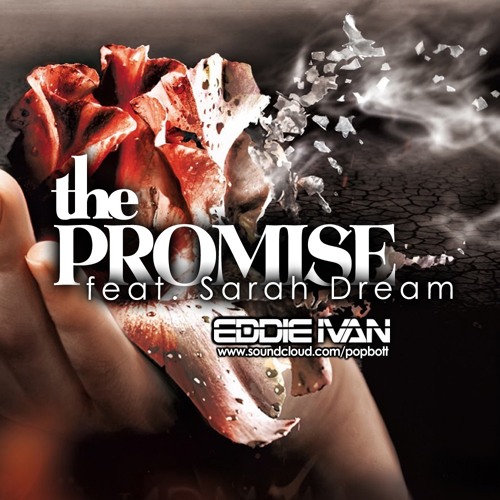 Stream The Promise (feat. Sarah Dream) [EDM] [ELECTRONIC] [POP] by ...