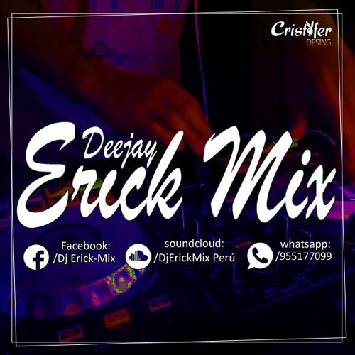 Stream 95 - ELLA DICE [ DJ RAULITO FT EIBY LIOM ] - [ DJ ERICK - MIX ] - ERICK MAGALLANES V by ...