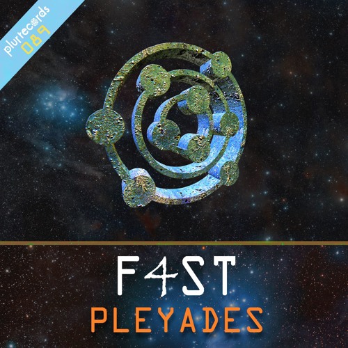 Pleyades - F4ST (Fainal + SaraTunes) by F4ST | Free Listening on SoundCloud