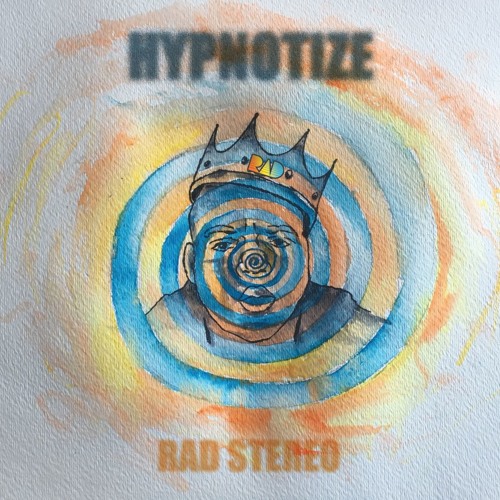 Stream RAD Stereo - Hypnotize (The Notorious B.I.G. Cover) by RAD ...