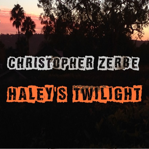 Stream Haley's Twilight by Christopher Zerbe - The Demo Collection ...