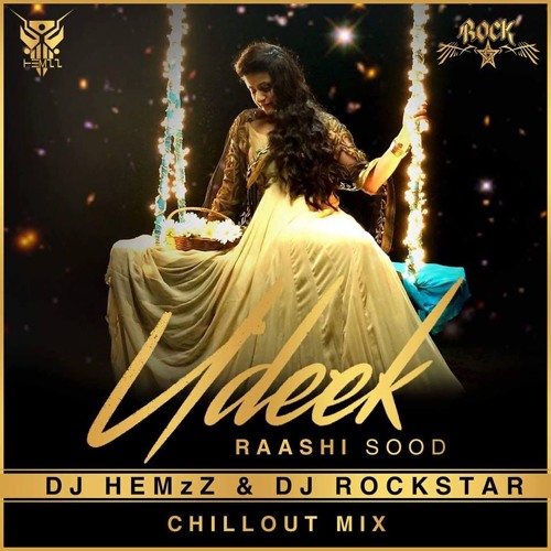 Stream Udeek-Rashi Sood FT.DJ HEMzZ & by DJ RockstaR | Listen online ...