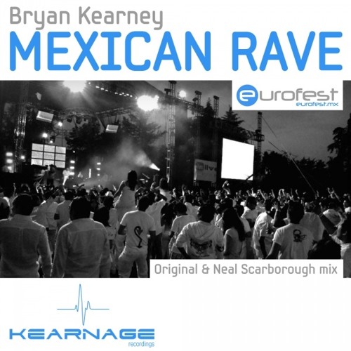 Stream KR003 Bryan Kearney - Mexican Rave (Original Mix) by Kearnage ...