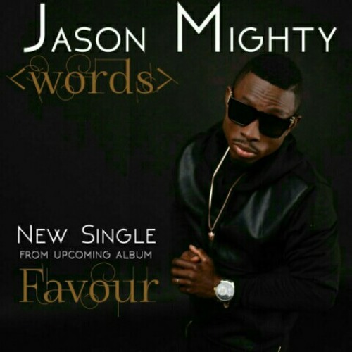 Stream Jason Mighty - Words (From Upcoming Album "Favour") by Jason ...