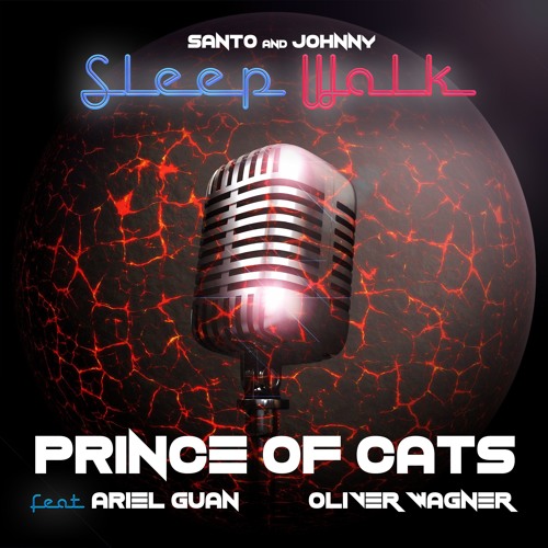 Stream Sleep Walk - Prince Of Cats (ft. Ariel Guan, Santo And Johnny ...