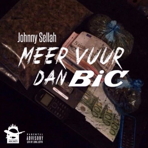 Stream Johnny Sellah - Meer Vuur Dan Bic by GENTLEBOY$ | Listen online ...