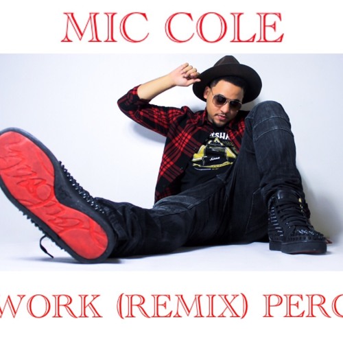 Stream Mic Cole X Perc (Remix Work) by Mic Cole | Listen online for ...