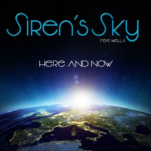 Stream Here and Now Feat. Mella Barnes by Siren's Sky | Listen online ...