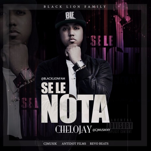 Stream CHELO JAY - Se Le Nota (Explicit) by BLACK LION FAMILY | Listen ...