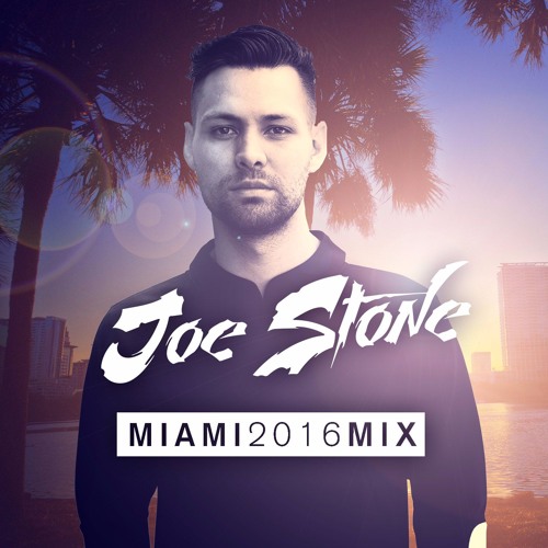 Stream Joe Stone - Miami 2016 Mix by Joe Stone | Listen online for free ...