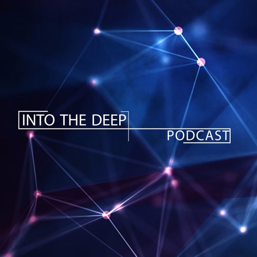 Into The Deep Podcast by MH Musique by Into The Deep | Free Listening ...