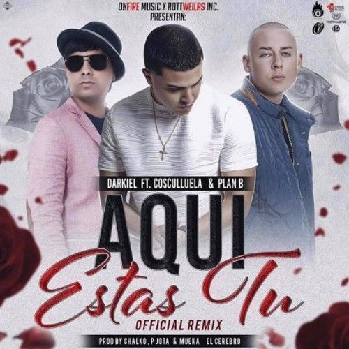 Stream Darkiel Ft. Cosculluela & Chencho - Aquí Estas Tu (Official ...