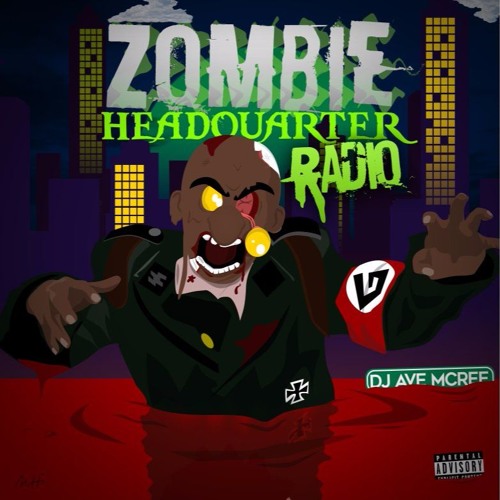 Stream Zombie HeadQuarter Radio #2 Beat Mix by DJ Ave Mcree | Listen ...