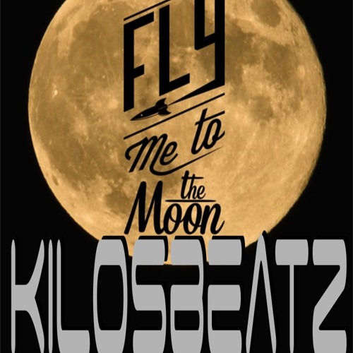 Stream FLY ME TO THE MOON BEAT. VENDIDO by djkilos-beat´s | Listen ...