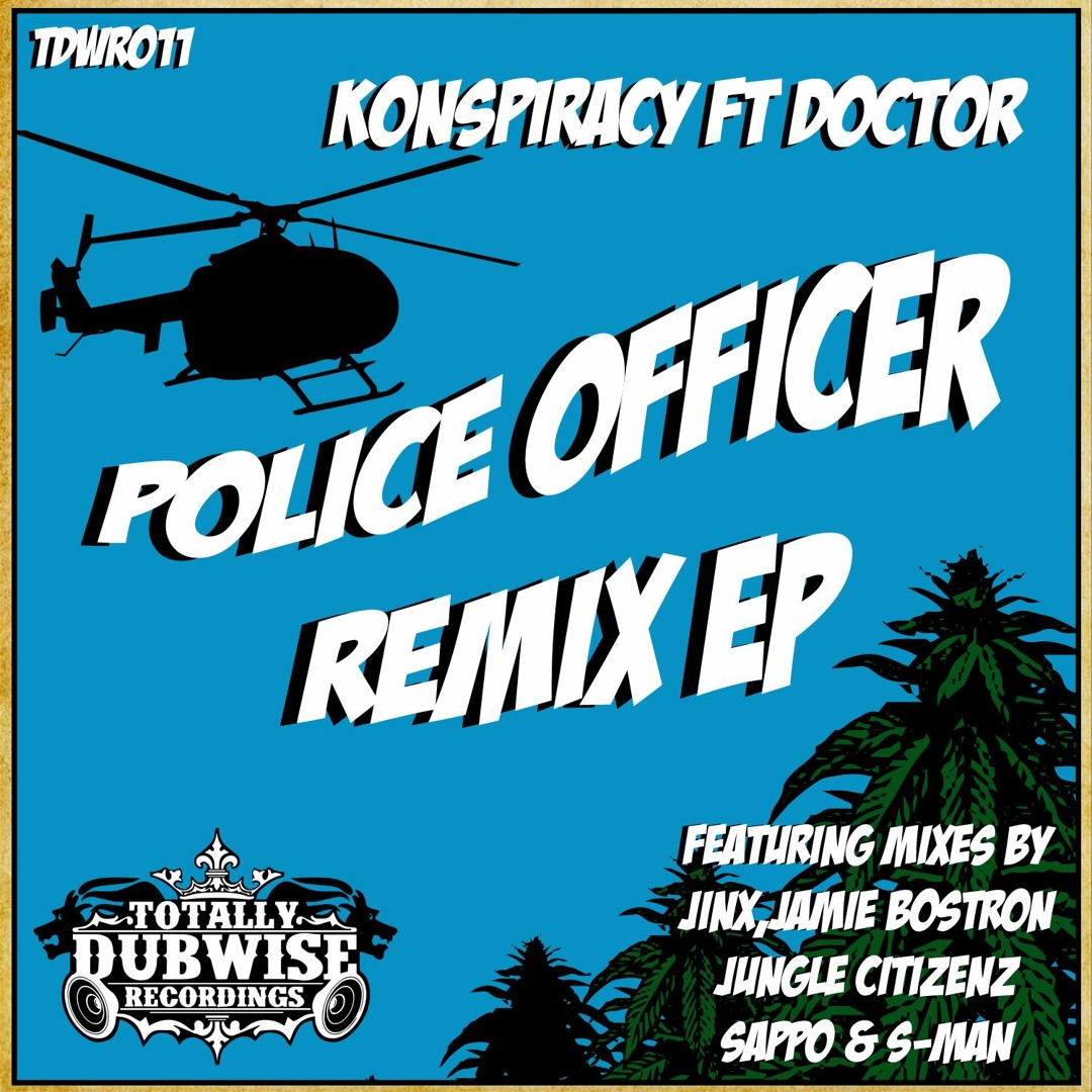 Stream Konspiracy Feat Doctor│Police Officer│Jinx Remix by Totally ...