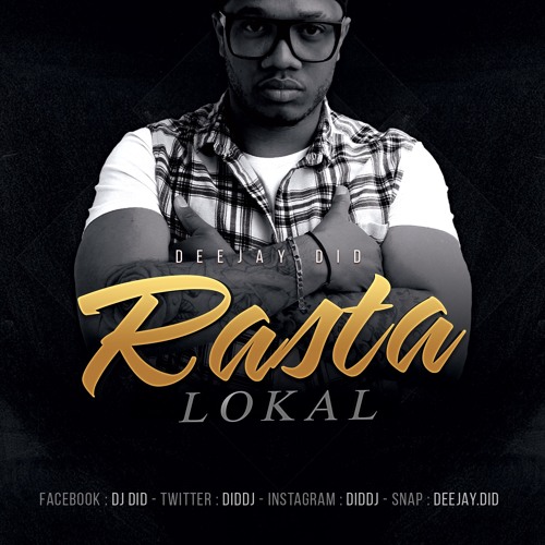Stream Dj Did - Rasta Lokal Mix (Dancehall 2016) by DJ Did | Listen ...