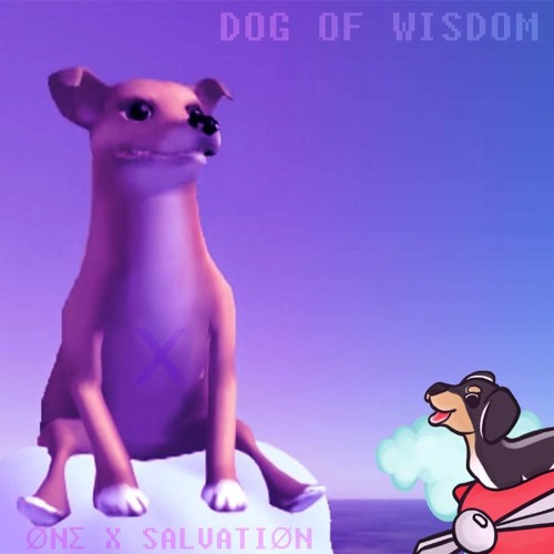 Stream DOG OF WISDOM by ØNΣ X SALVATIØN | Listen online for free on ...