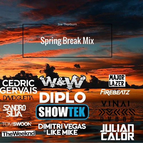 Stream Spring Break Mix by TH0RBURN | Listen online for free on SoundCloud
