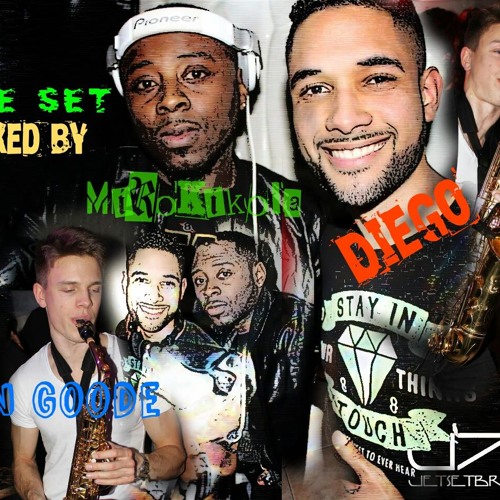 Stream LIVE SET MIXED BY DJS DIEGO & MIROKIKOLA FT DAN GOODE(SAX ...