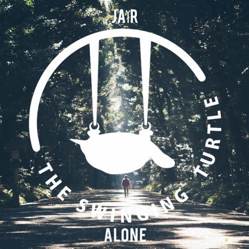 Jaïr - Alone [TST Exclusive] by The Swinging Turtle - Free download on ...