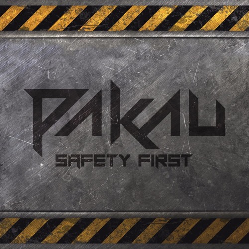 Stream Pakau - Safety First (Free Download) by Pakau | Listen online ...
