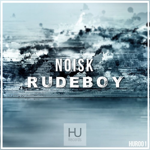 Stream Noisk - Rudeboy (Original Mix)[HUR001] by Headz Up Records ...