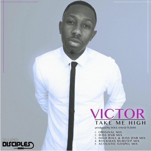 Stream Bass Disciples | Listen to Victor - Take me high EP / Bass ...