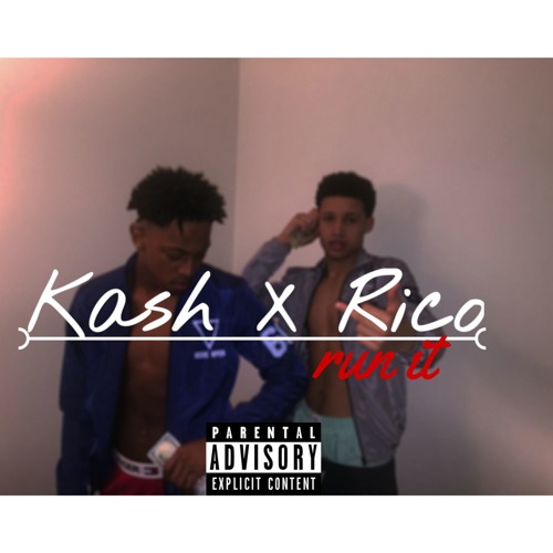 Stream Kash X Rico -Run It (Cut it FreeStyle)Remix by Kash x Rico ...