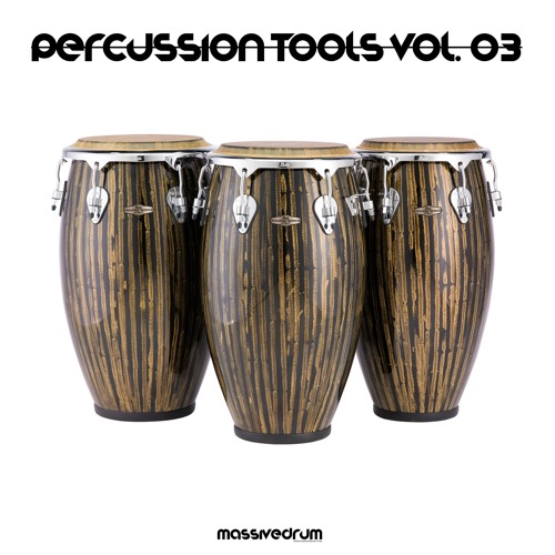 Stream Percussion Tools Vol. 03 By Massivedrum by Massivedrum | Listen ...