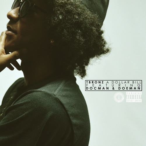 Stream A Dollar Bill (feat. Docman & Doeman) by TBronz | Listen online ...