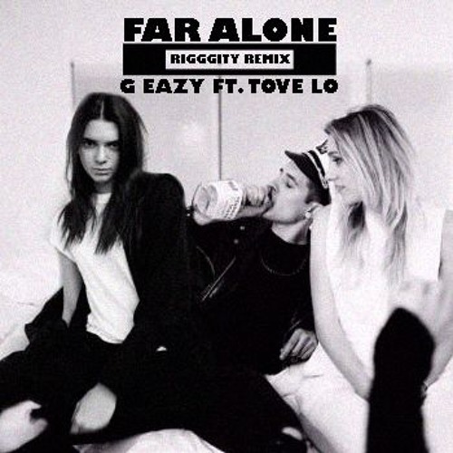 Far Alone G Eazy