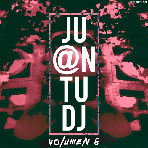 Stream JU@N TU DJ VOL 8 (ENGANCHADO) by JU@N TU DJ | Listen online for ...