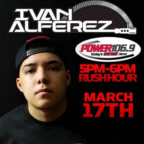 Stream Power 106.9 Rush Hour Mix (2016)- IvanAlferez by DjIvanAlferez ...