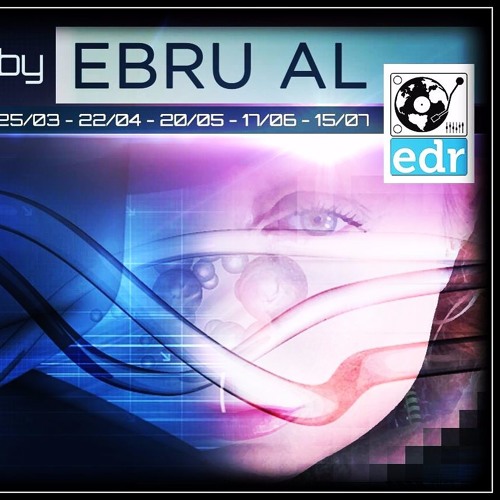 Stream V-TECH SESSIONS with Ebru Al_Earth Dance Radio Show by EBRU Al ...