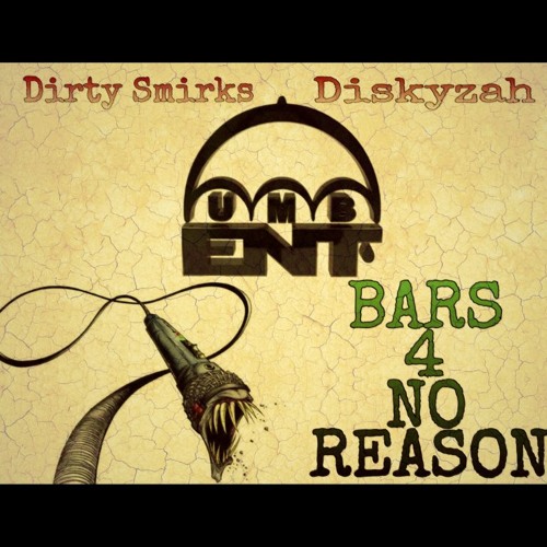 Stream Dirty smirks & Diskyzah ~ BARS 4 NO REASON | Zdot Beat | #UMB by ...