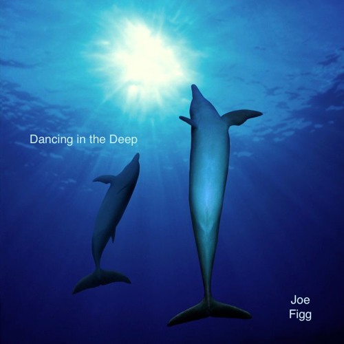 Stream Dancing in the Deep by Music by Joe Figg | Listen online for ...
