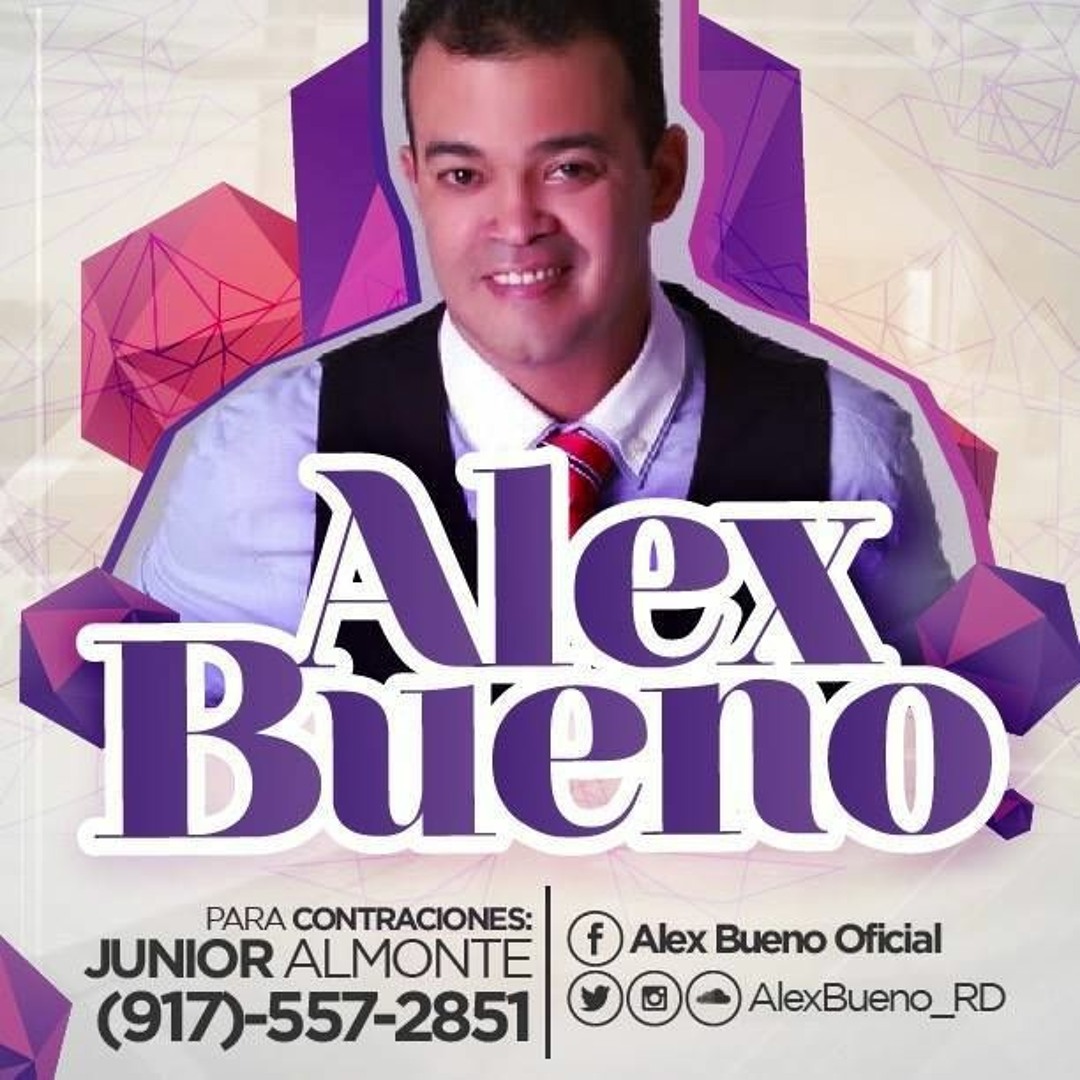 Stream Alex Bueno - Pasa Cantando (2000) www.AlexBuenoOficial.com by ...