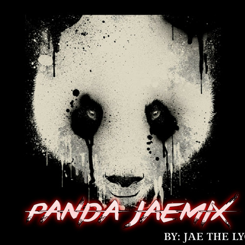 Stream Panda JaeMix (Prod. By Menace) by jaethelyoness | Listen online ...