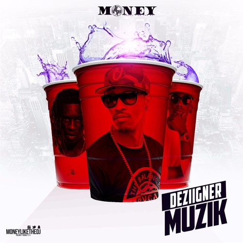 Stream DJ Money - Deziigner Muzik by DJ Money | Listen online for free ...