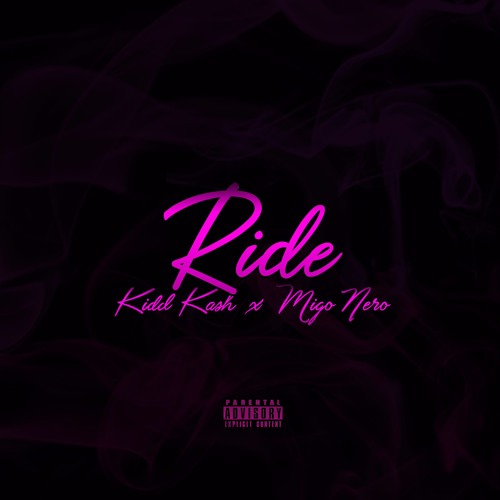 Stream Kidd Kash X Migo Nero - Ride (Prod By Getta Beats) by AmigoNero ...