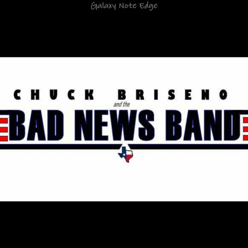 Stream Chuck Briseno | Listen to Chuck Briseno and The Bad News Band ...