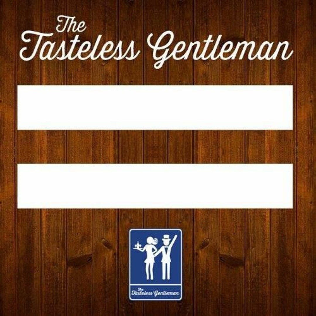 Stream The Tasteless Gentlemen - 45 by The Tasteless Gentlemen | Listen ...