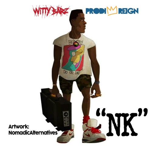 Stream "N.K." Witty Barz X Prodi Reign (Prod. Duran Durito) by Witty ...