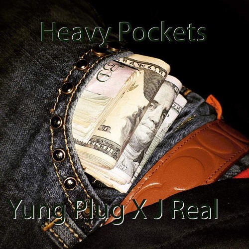 Stream Heavy pockets by Yung Plug ft. J Real by YungPlug | Listen ...