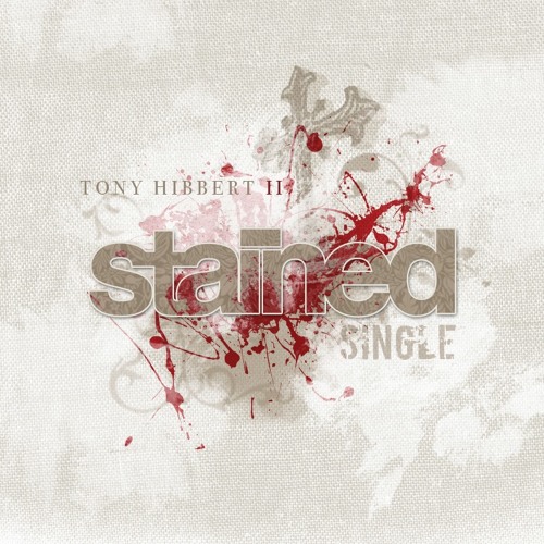 Stream "Stained" - Tony Hibbert, III by tmainc | Listen online for free ...